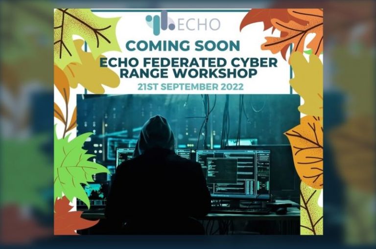 ECHO FEDERATED CYBER RANGE WORKSHOP – 21 SEPTEMBER 2022 – ECHO Network